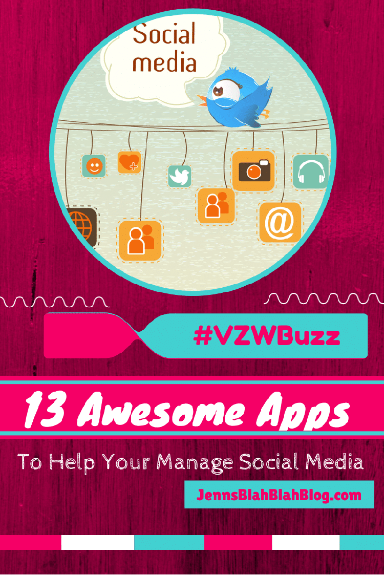 13 Apps To Help You Manage Social Media VZWBuzz Jenns Blah Blah Blog 13-apps-to-help-you-manage-social-media-vzwbuzz-jenns-blah-blah-blog